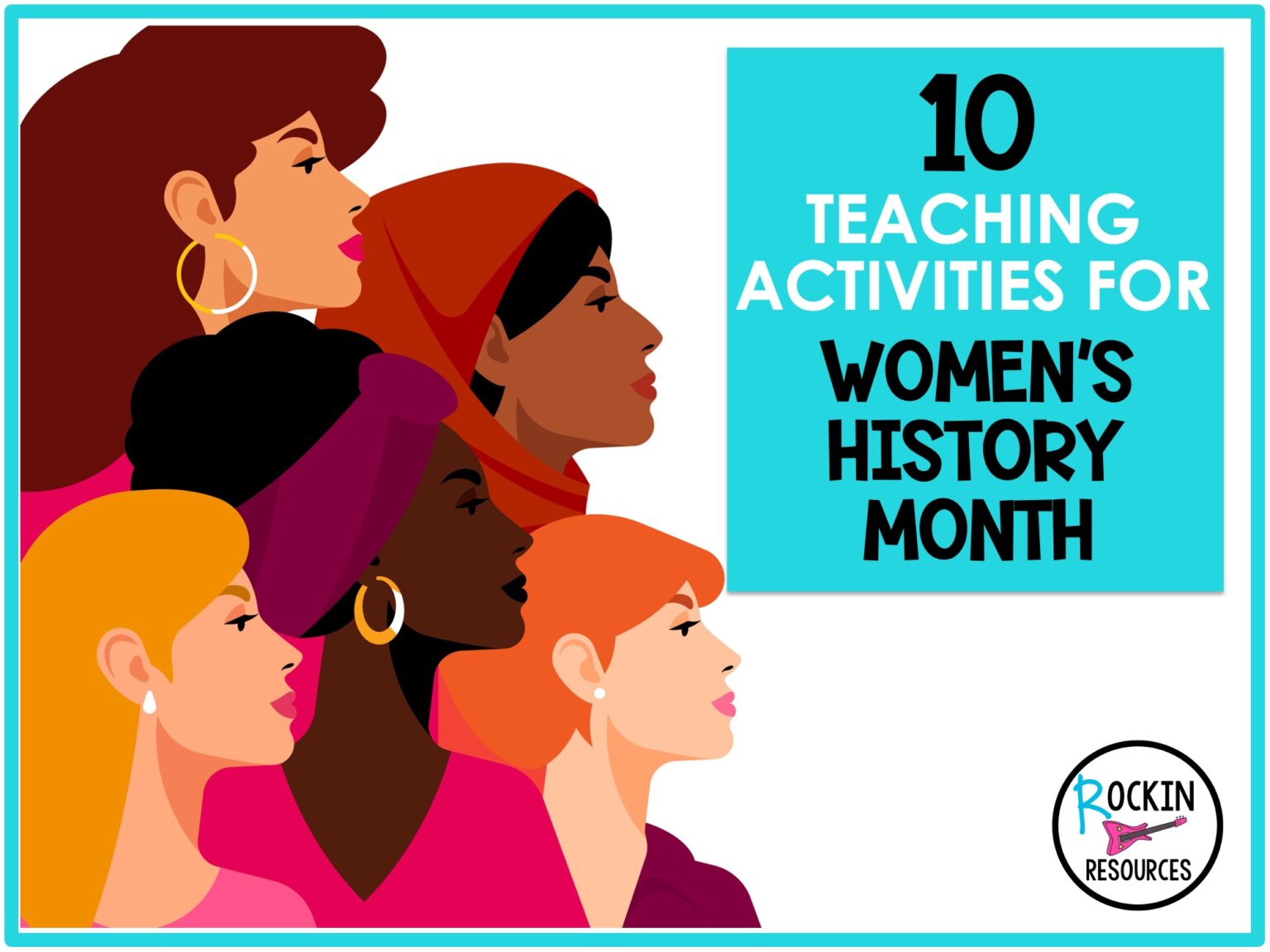 10 Teaching Activities for Women's History Month - Rockin Resources