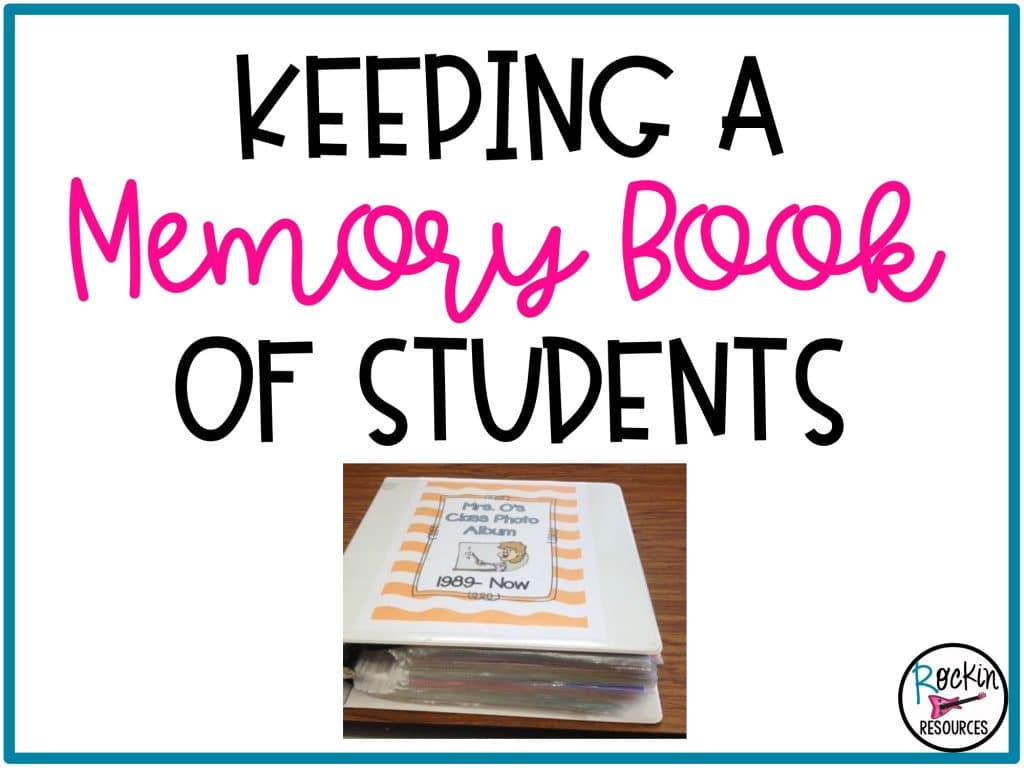 Keeping a Memory Book of Students - Rockin Resources