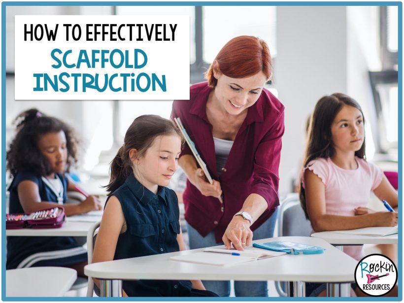 How to Effectively Scaffold Your Instruction - Rockin Resources
