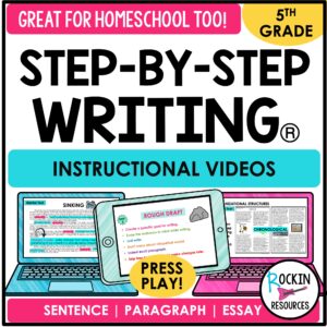 5TH GRADE STEP-BY-STEP WRITING® VIDEOS FOR PARAGRAPH AND ESSAY WRITING ...
