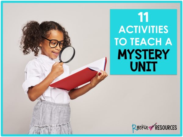 11 Activities for Teaching a Mystery Unit - Rockin Resources