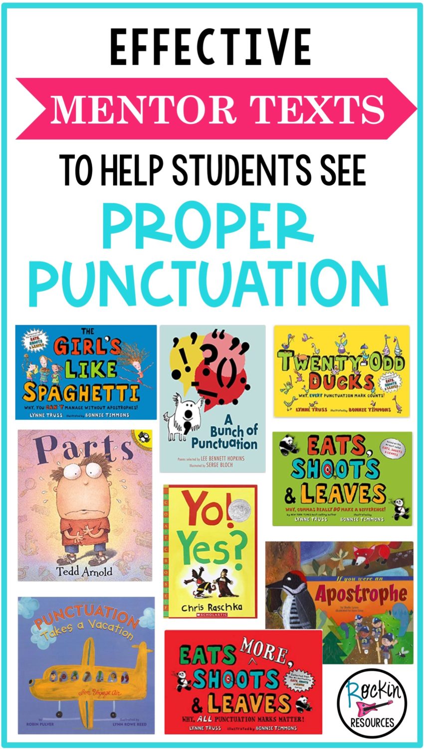 Effective Mentor Texts to Help Students See Proper Punctuation - Rockin ...