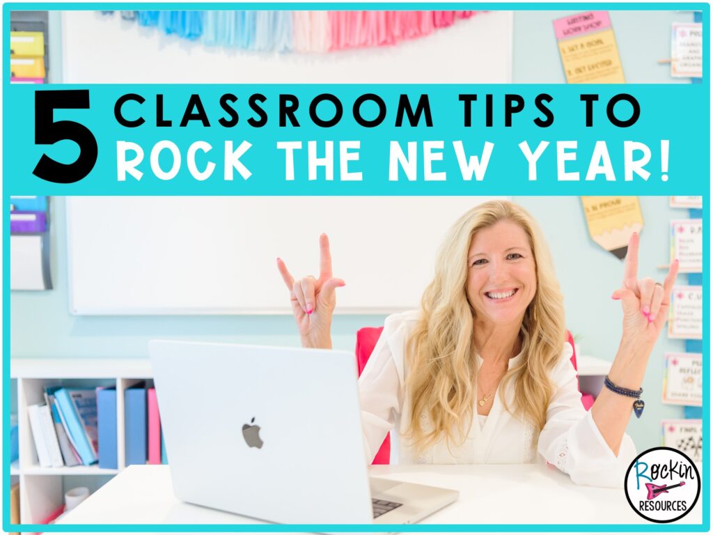 5 Classroom Tips to Rock the New Year! - Rockin Resources
