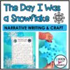 Snowflake Narrative Writing | WINTER WRITING ACTIVITY | SNOWFLAKE CRAFT ...