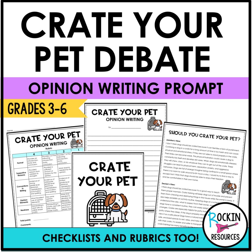 Opinion Writing Prompt: Crate Your Pet Debate - Rockin Resources