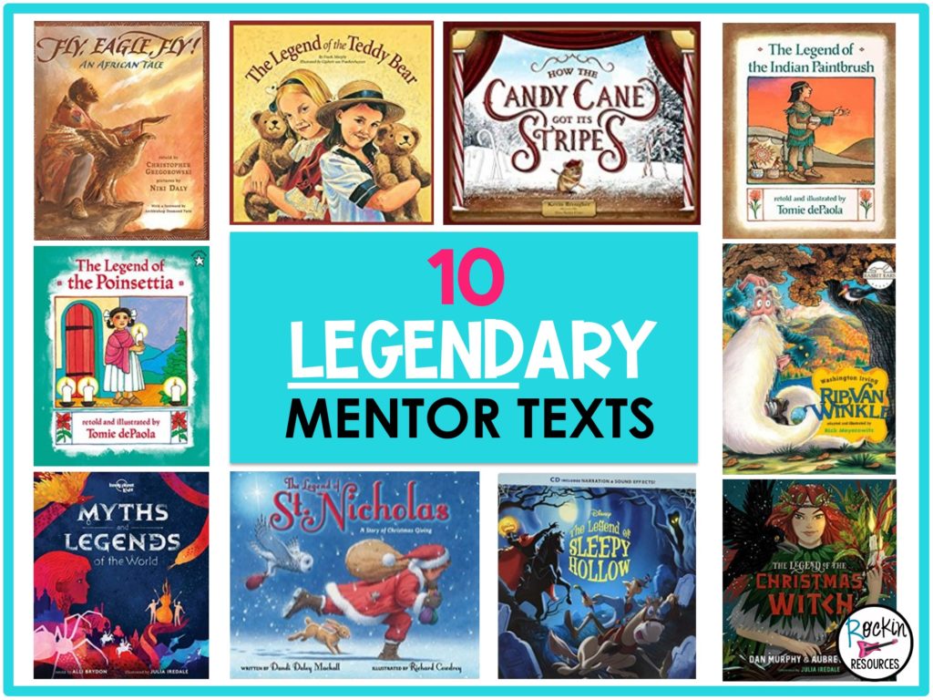 10 LEGENDary Mentor Texts with Summaries and Teaching Tips - Rockin ...