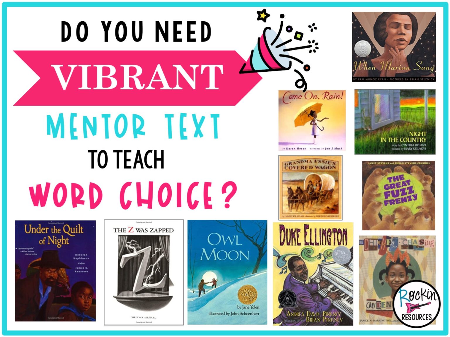 DO YOU NEED VIBRANT MENTOR TEXT TO TEACH WORD CHOICE? - Rockin Resources