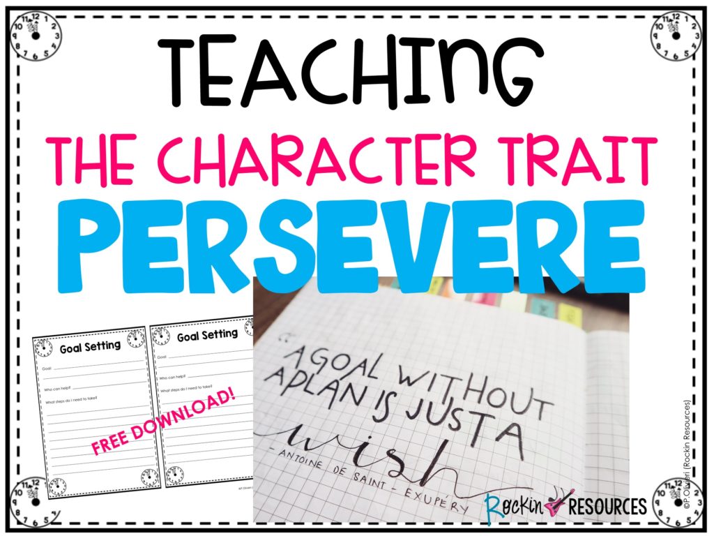 TEACHING THE CHARACTER TRAIT PERSEVERE - Rockin Resources